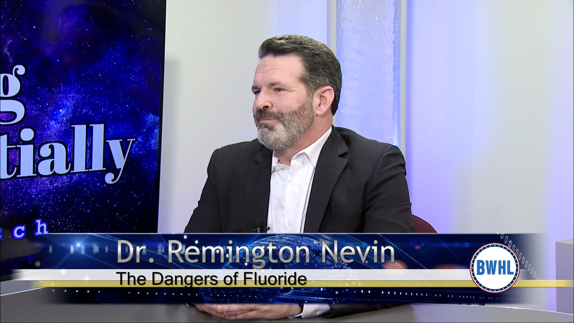The Dangers of Fluoride - Dr. Remington Nevin